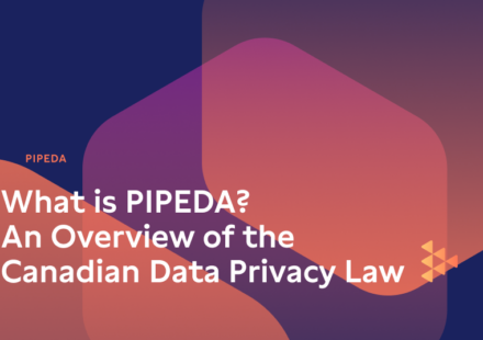 What is PIPEDA? An Overview of the Canadian Data Privacy Law | Carbide